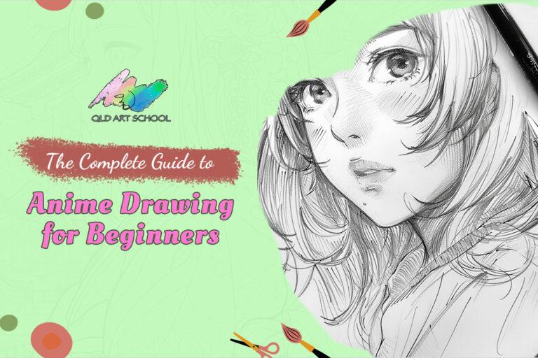 The Complete Guide to Anime Drawing for Beginners