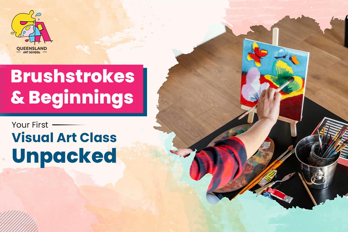 What to Expect from Your First Visual Art Class: A Beginner's Guide - Drawing & Painting Classes ...